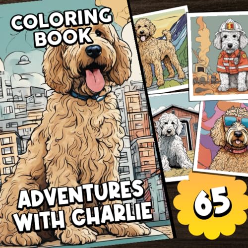 Coloring book: Adventures with Charlie: Goldendoodle coloring book with ...