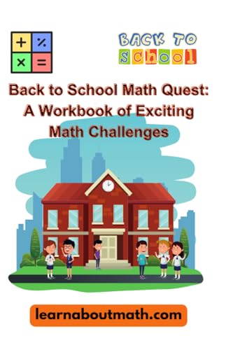 Back to School Math Quest: A Workbook of Exciting Math Challenges: Get ...