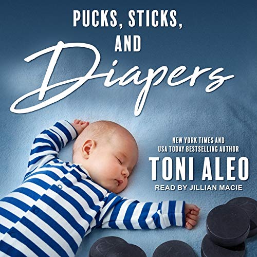 Pucks, Sticks, and Diapers by Toni Aleo | Goodreads