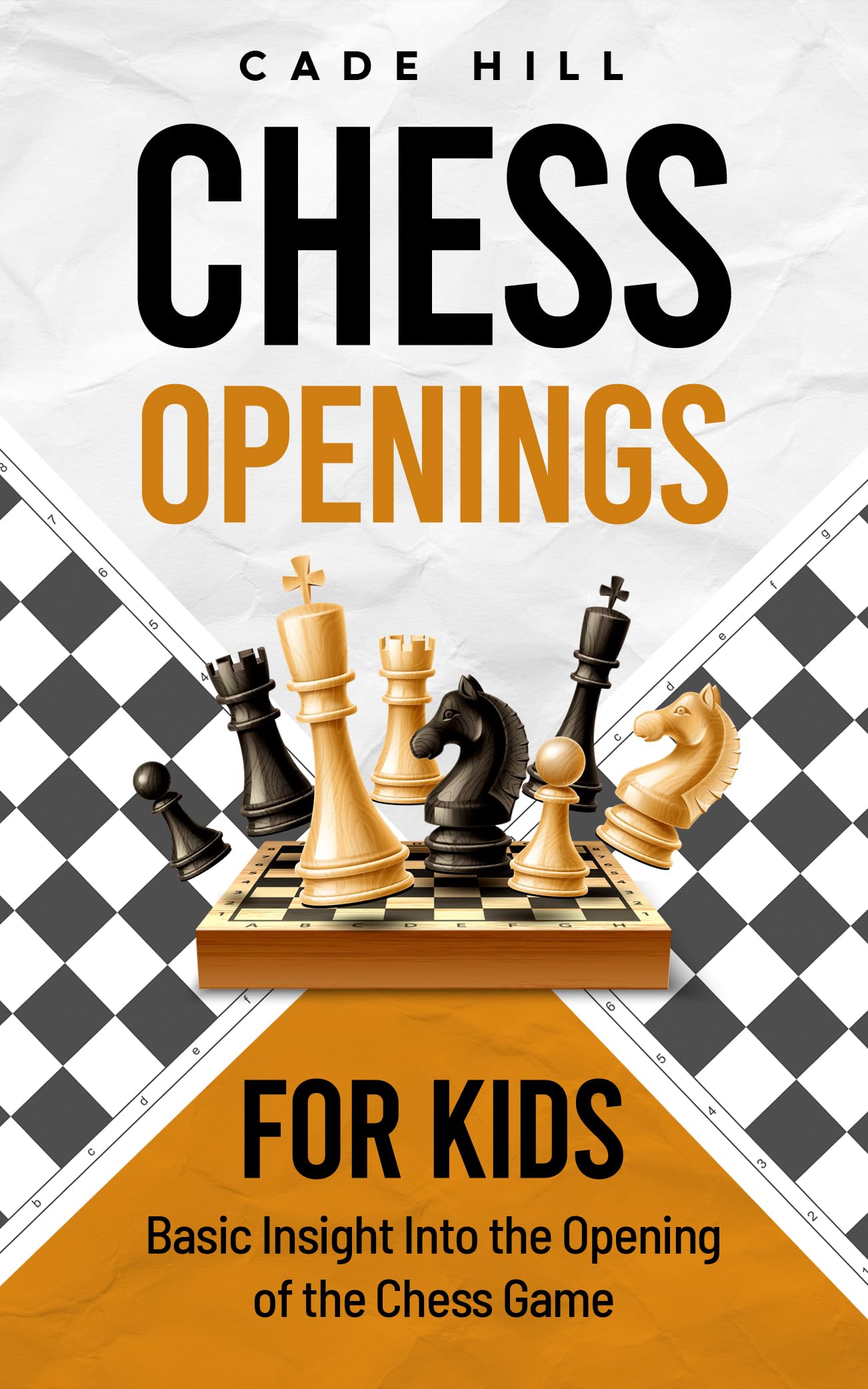 Chess Openings for Kids: Basic Insight into the Opening of the Chess ...