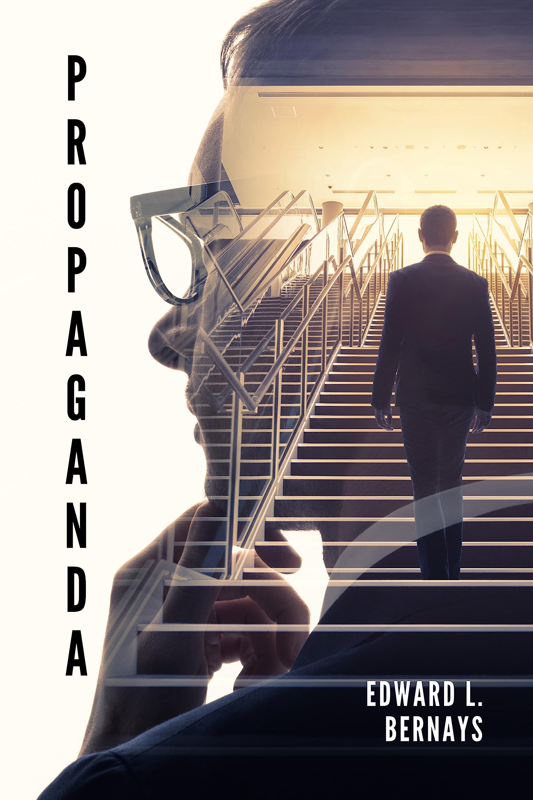 Propaganda [Annotated] by Edward Bernays | Goodreads
