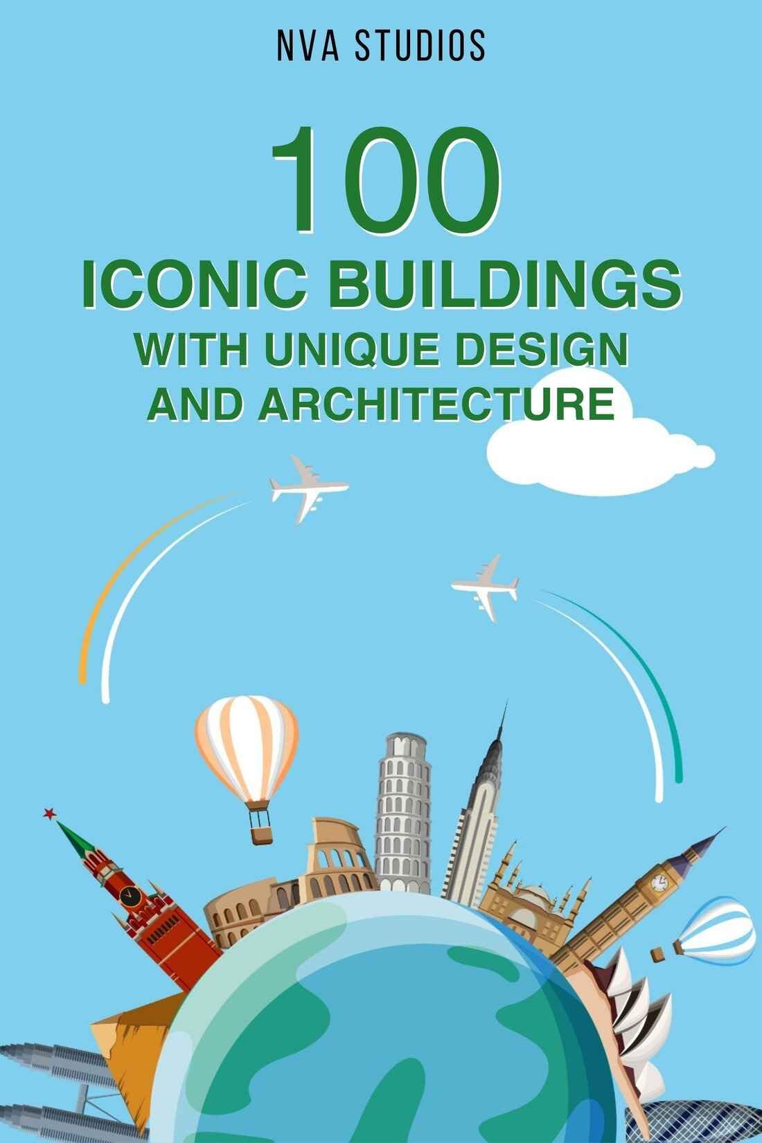 100 Iconic Buildings with Unique Design and Architecture: Famous and ...