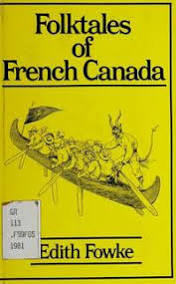 Folktales of French Canada by Edith Fulton Fowke | Goodreads