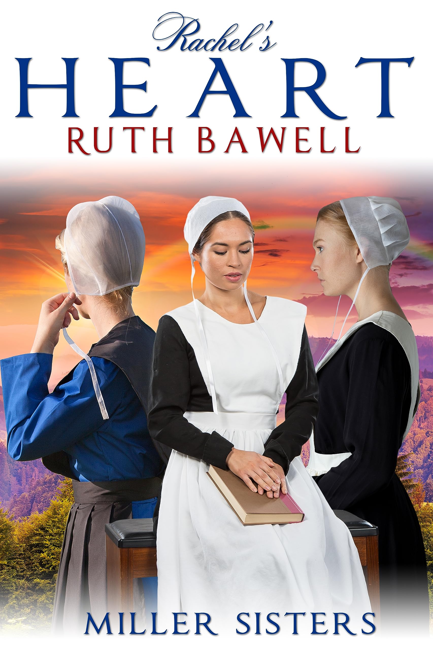 Rachel’s Heart (Miller Sisters #2) by Ruth Bawell | Goodreads
