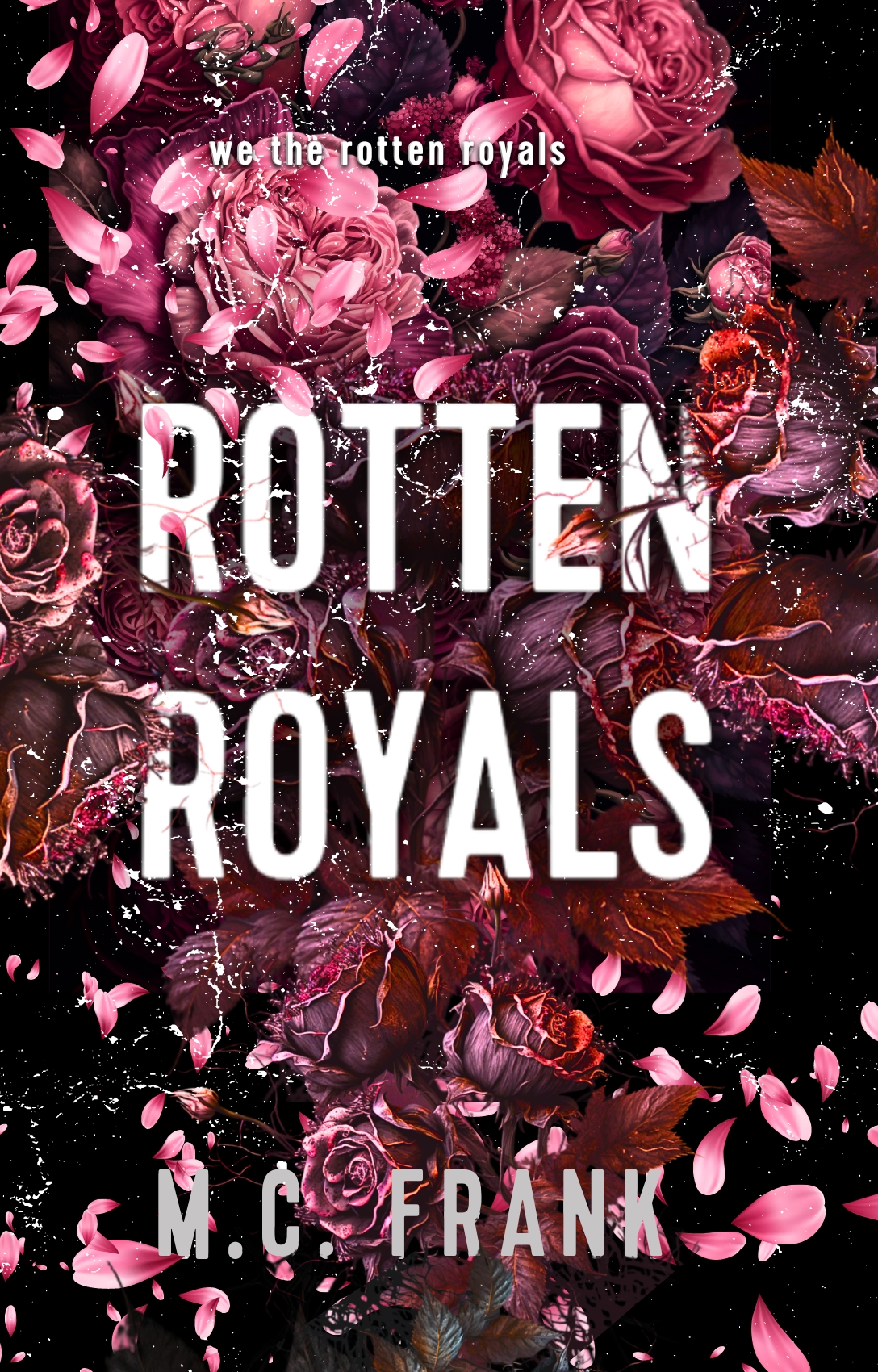 Rotten Royals: The Complete Duet: Guard Me and Protect Me by M.C. Frank ...