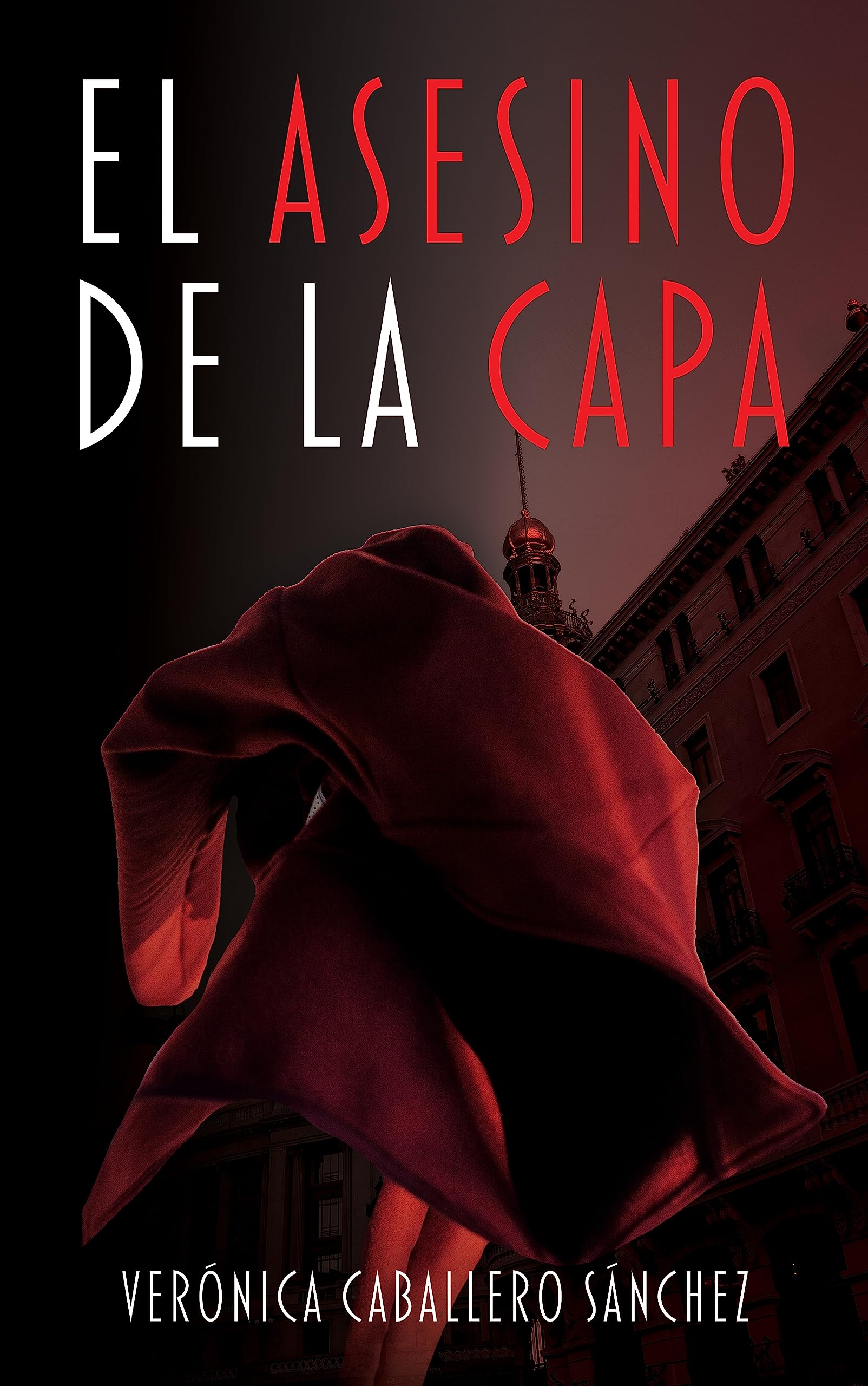 El asesino de la capa (Spanish Edition) by Verónica Caballero Sanchez ...