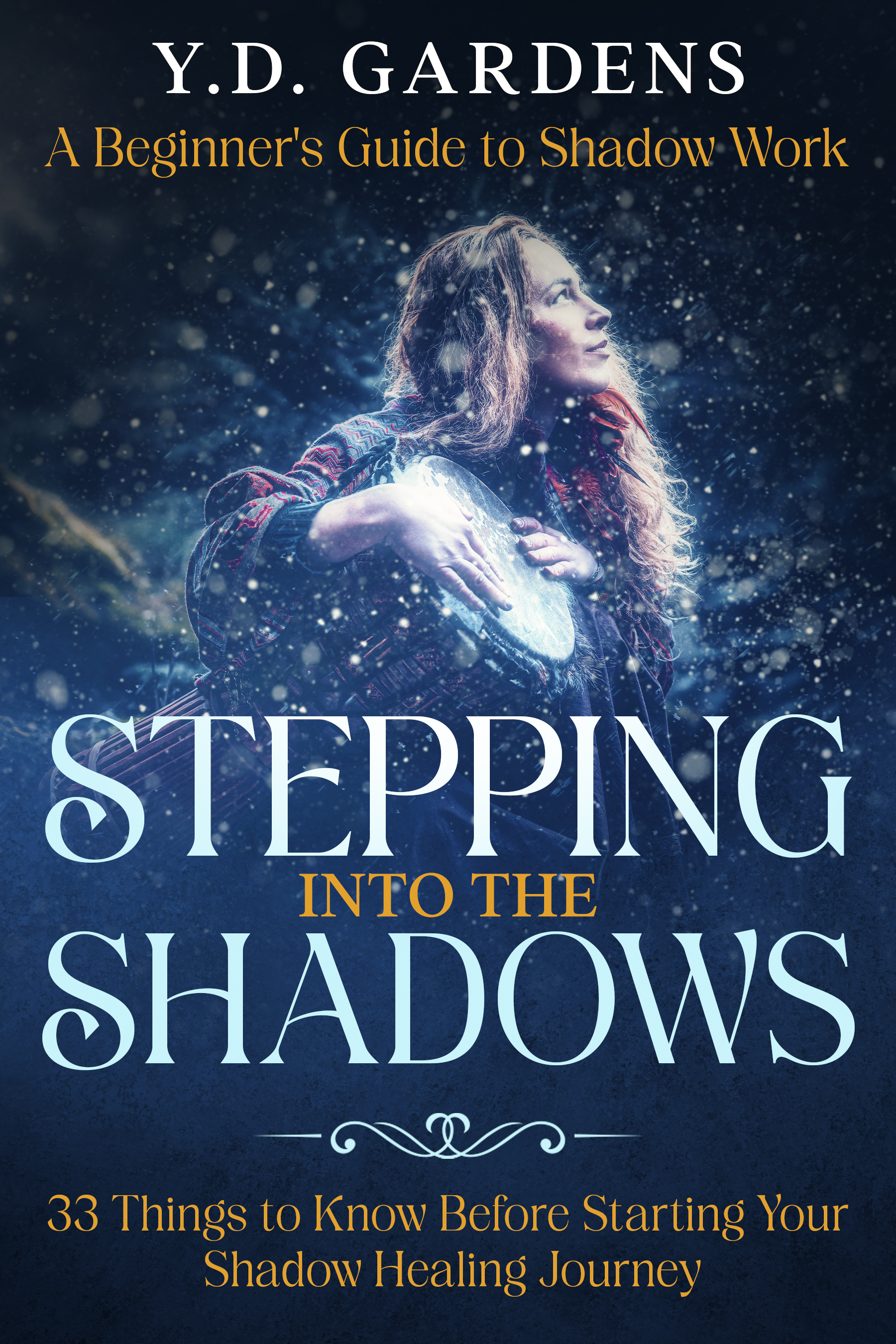 Stepping Into The Shadows: A Beginner's Guide to Shadow Work: 33 Things ...