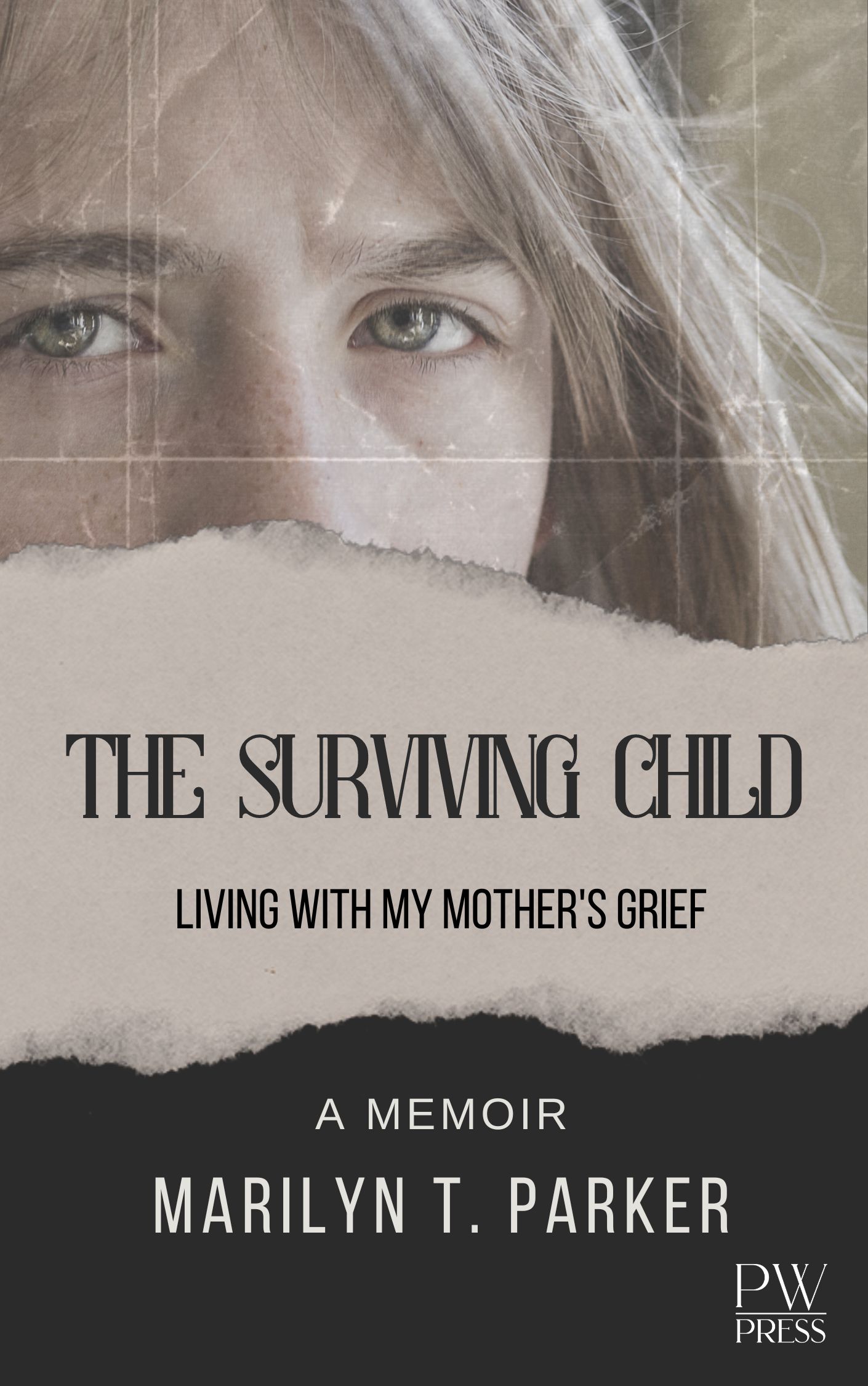 The Surviving Child: Living With My Mother's Grief by Marilyn T. Parker ...
