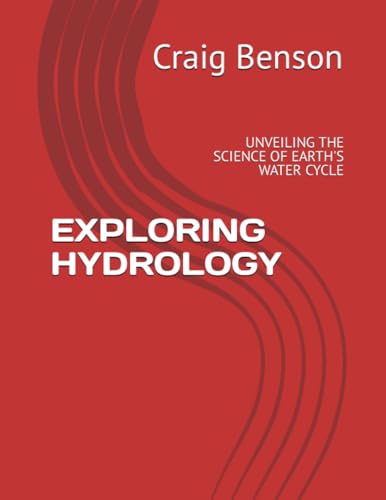 EXPLORING HYDROLOGY: UNVEILING THE SCIENCE OF EARTH'S WATER CYCLE by ...