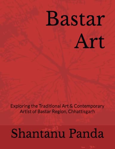 Bastar Art: Exploring the Traditional Art & Contemporary Artist of ...