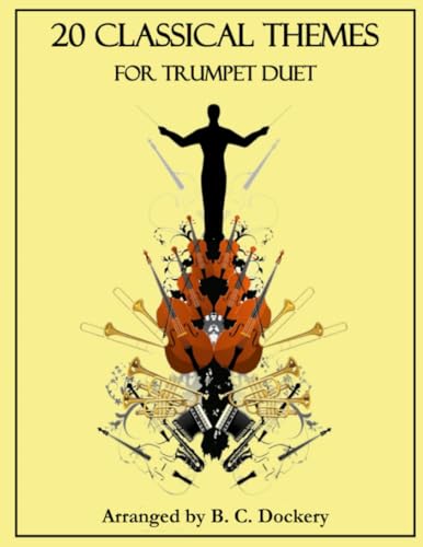 20 Classical Themes for Trumpet Duet by B. C. Dockery | Goodreads