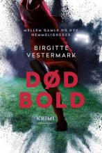 Dødbold (Serien om Victoria Storm, #2) by Birgitte Vestermark | Goodreads