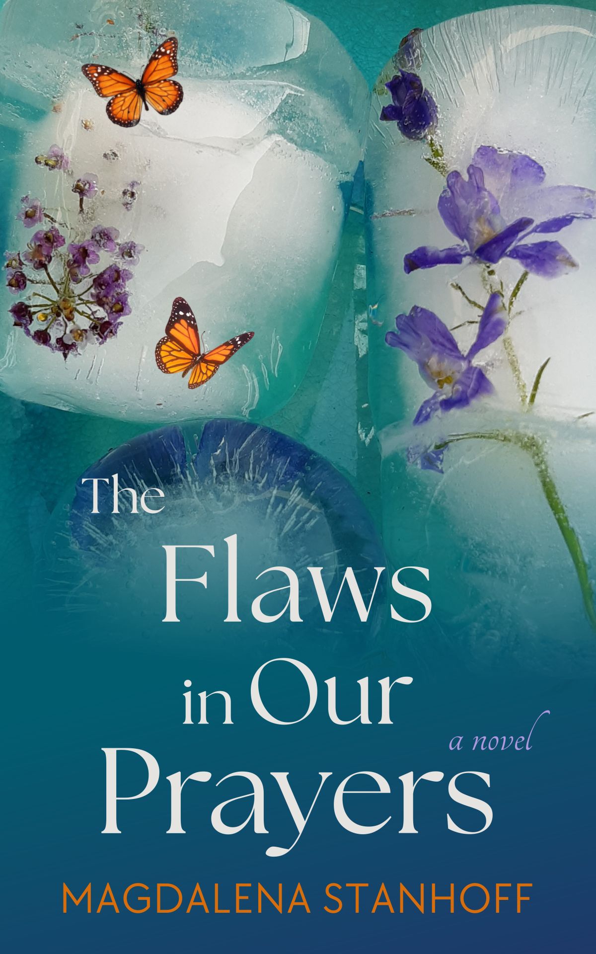 The Flaws in Our Prayers by Magdalena Stanhoff | Goodreads