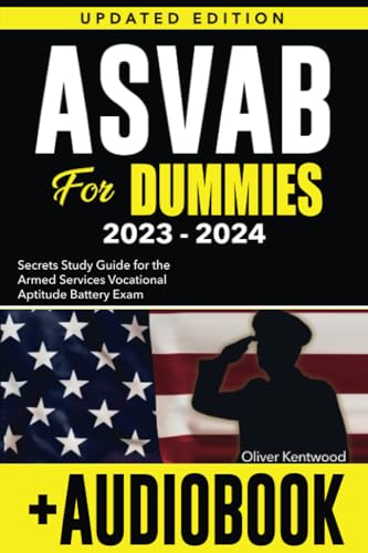 ASVAB for dummies 2023-2024: Unleashing Your Combat Potential: The ...