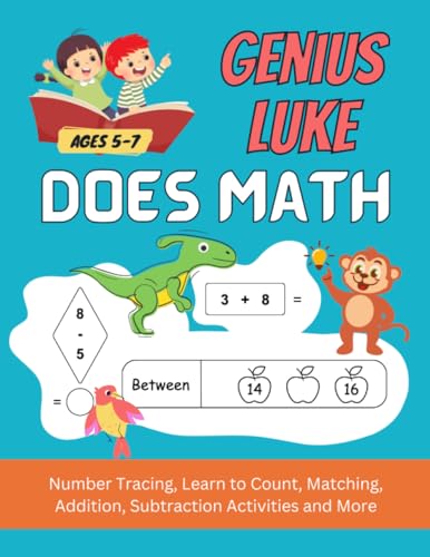 Genius Luke Does Math: A Personalized Kindergarten and 1st Grade ...
