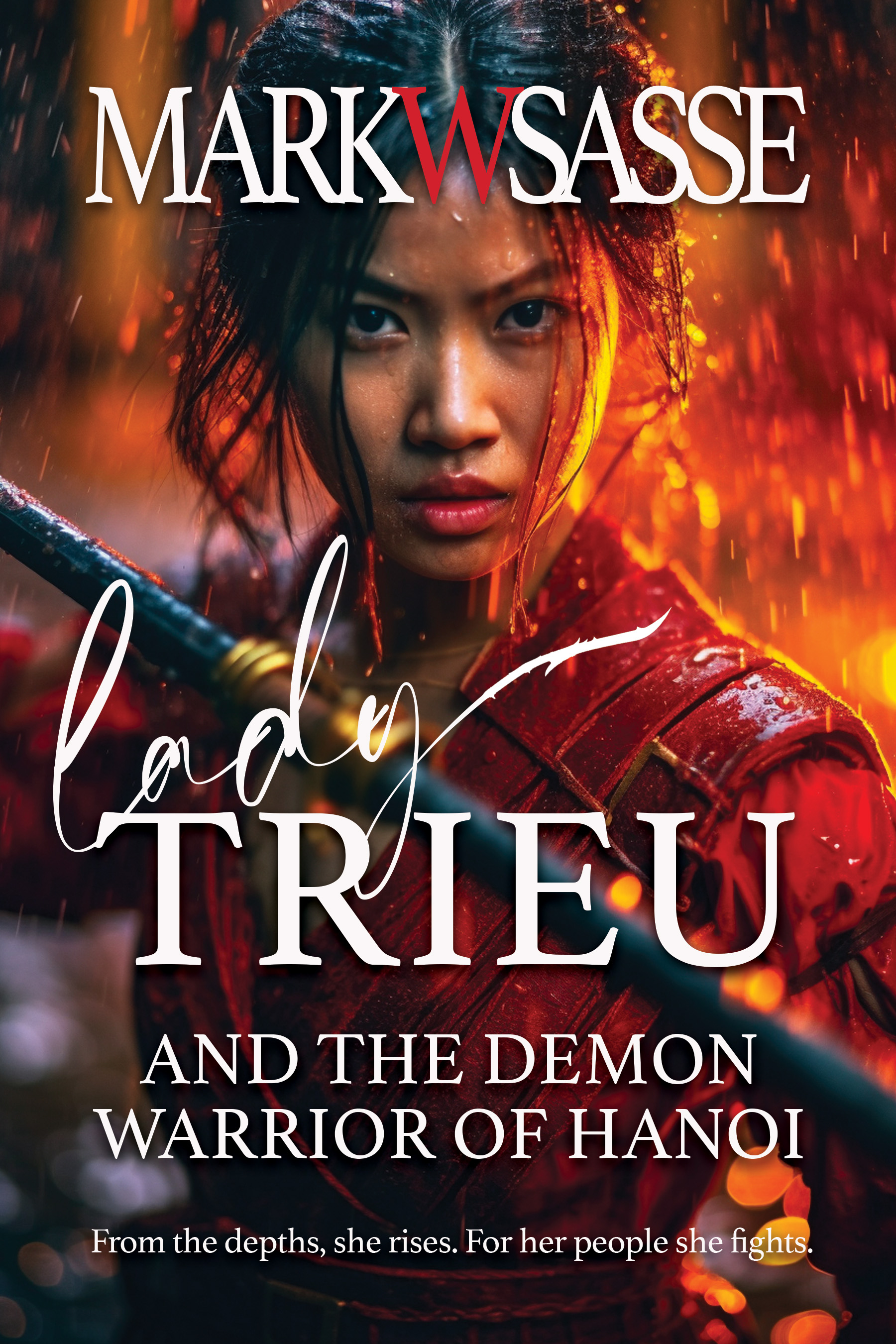 Lady Trieu and the Demon Warrior of Hanoi by Mark W. Sasse | Goodreads
