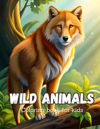 Wild animals: Coloring book for kids by Fantastyczny Realizm | Goodreads