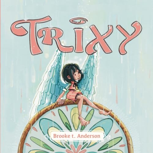Trixy by Brooke t. Anderson | Goodreads
