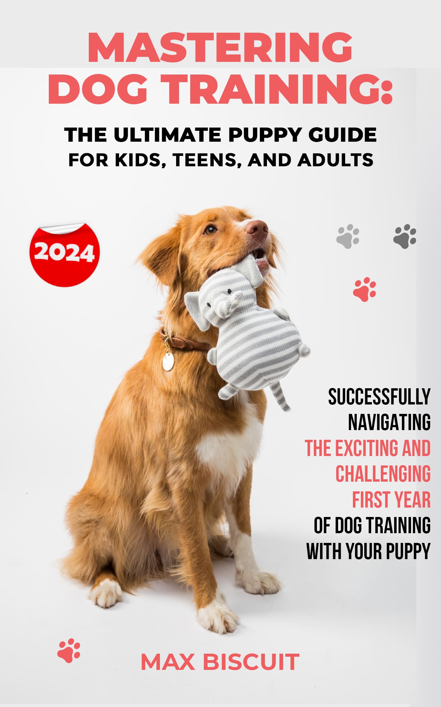 NEW 2024 - Mastering Dog Training: The Ultimate Puppy Guide for Kids ...