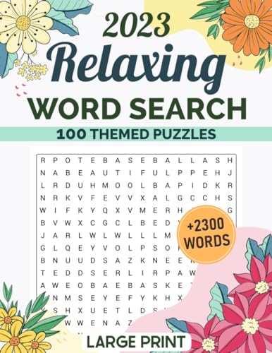 Relaxing Word Search Large Print ( 100 Themed Puzzles ): 2300+ Relax ...