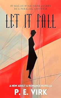 Let It Fall by P.E. Virk | Goodreads