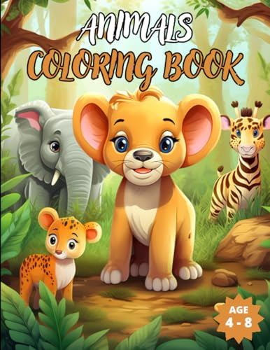 Animals Coloring Book: Awesome Animals Coloring Book for Kids Age 4-8 ...