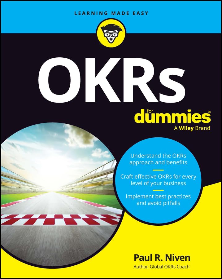 OKRs For Dummies by Paul R. Niven | Goodreads
