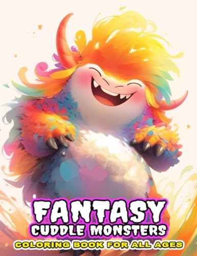 Fantasy Cuddle Monsters: Fun, quirky and inimitable kids super coloring ...