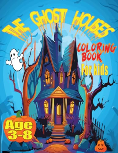 The ghost houses: cute halloween coloring book for kids by safa saissy ...