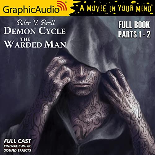 The Warded Man [Dramatized Adaptation] by Peter V. Brett | Goodreads