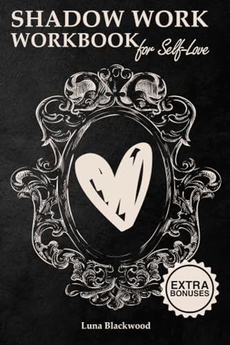 Shadow Work Journal And Workbook Transcend Your Hidden Shadows And