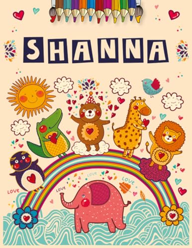 Shanna: Personalized Coloring Book for Shanna | Theme: Animals ...