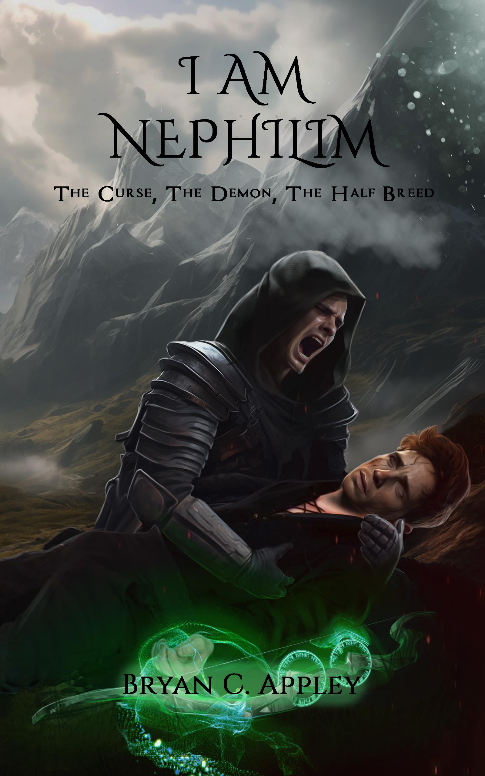 I Am Nephilim The Curse The Demon The Half Breed By Bryan Appley