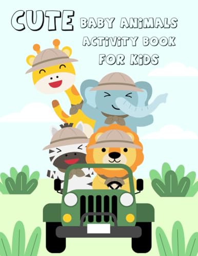 Cute Baby Animals Activity Book For Kids: Engaging Games, Puzzles, and ...