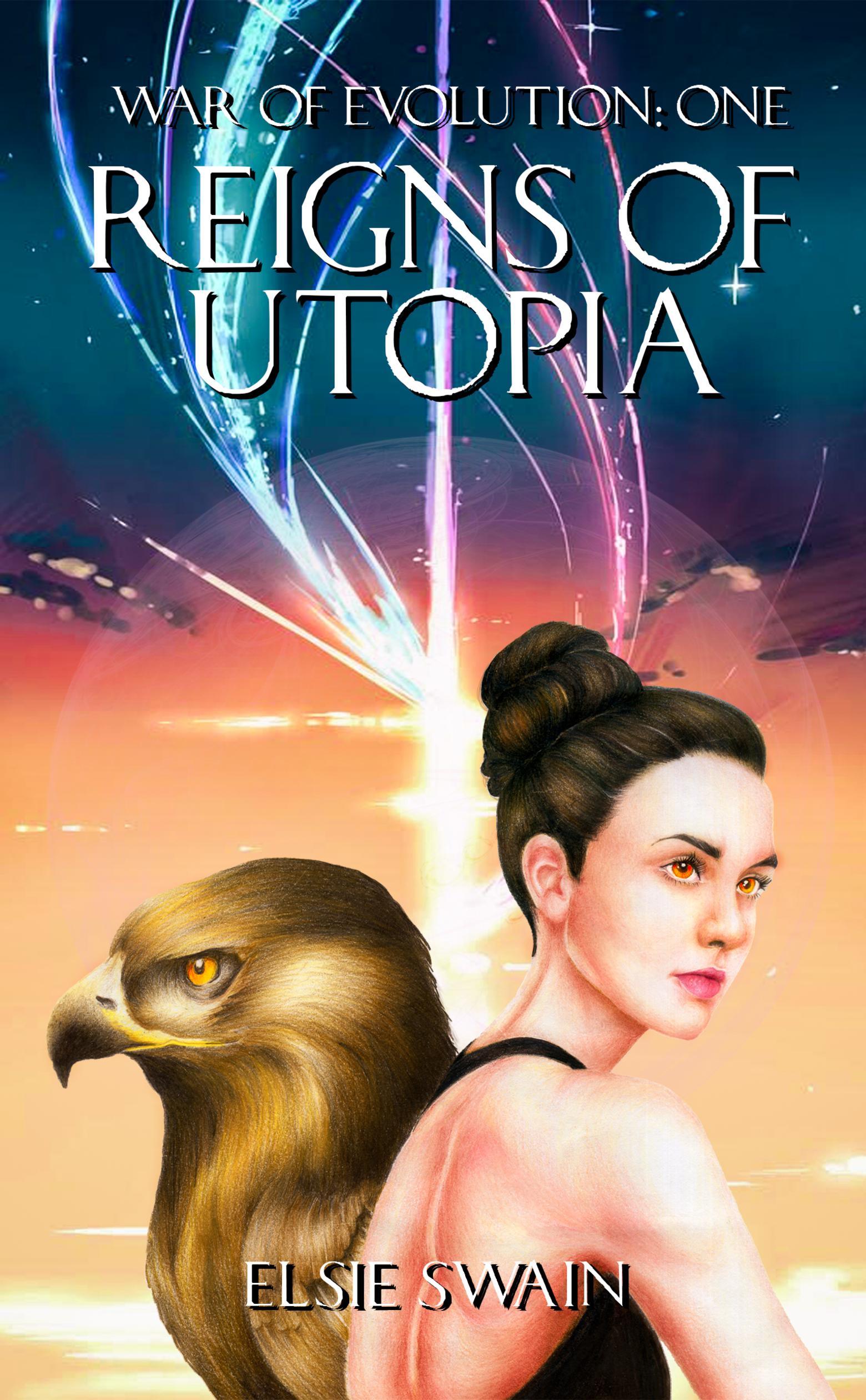 Reigns Of Utopia: War Of Evolution - One (UK Edition) by Elsie Swain ...