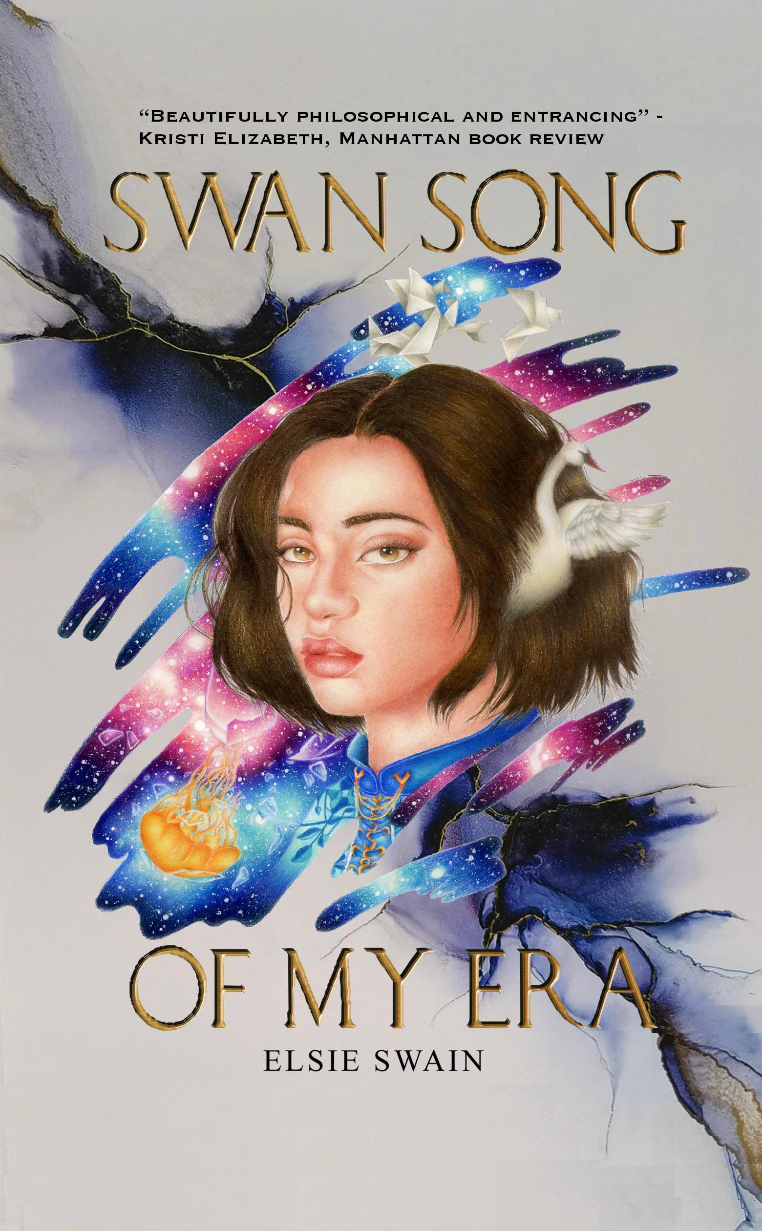 Swan Song Of My Era (UK Edition) by Elsie Swain | Goodreads