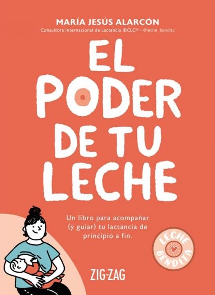 El poder de tu leche by María Jesús Alarcón | Goodreads