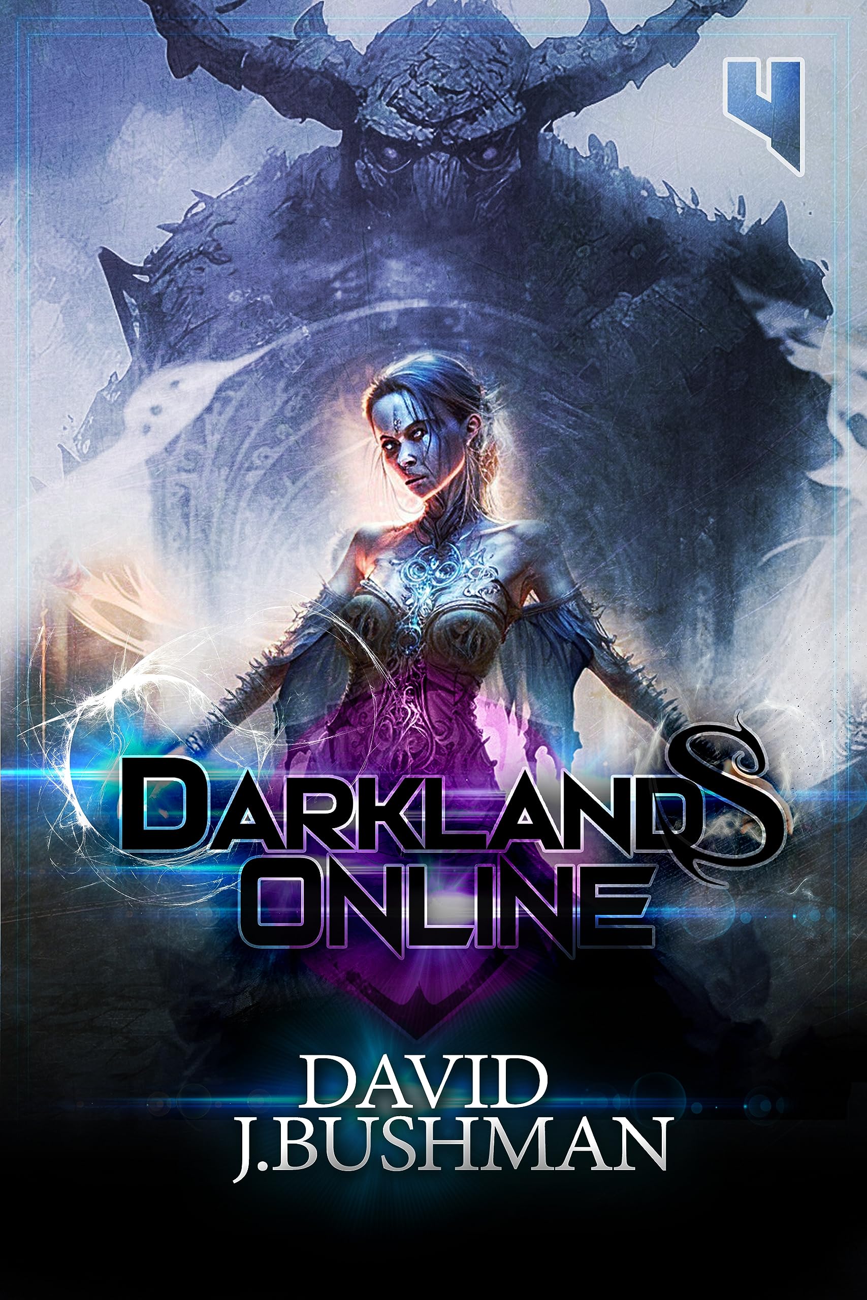 Darklands Online: Book 4 by David Bushman | Goodreads