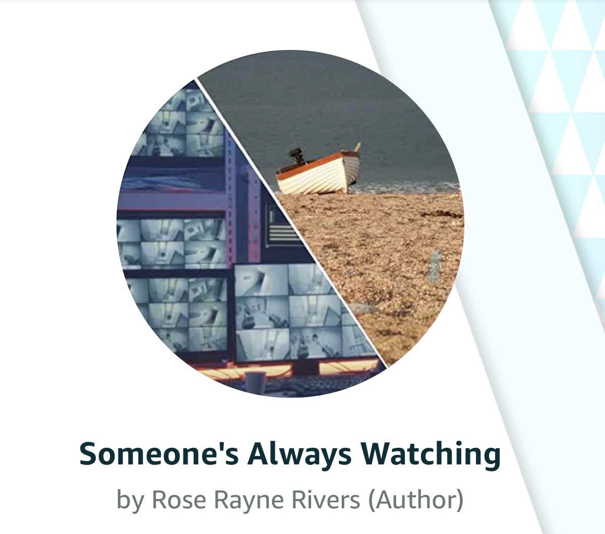 Someone's Always Watching by Rose Rayne Rivers | Goodreads