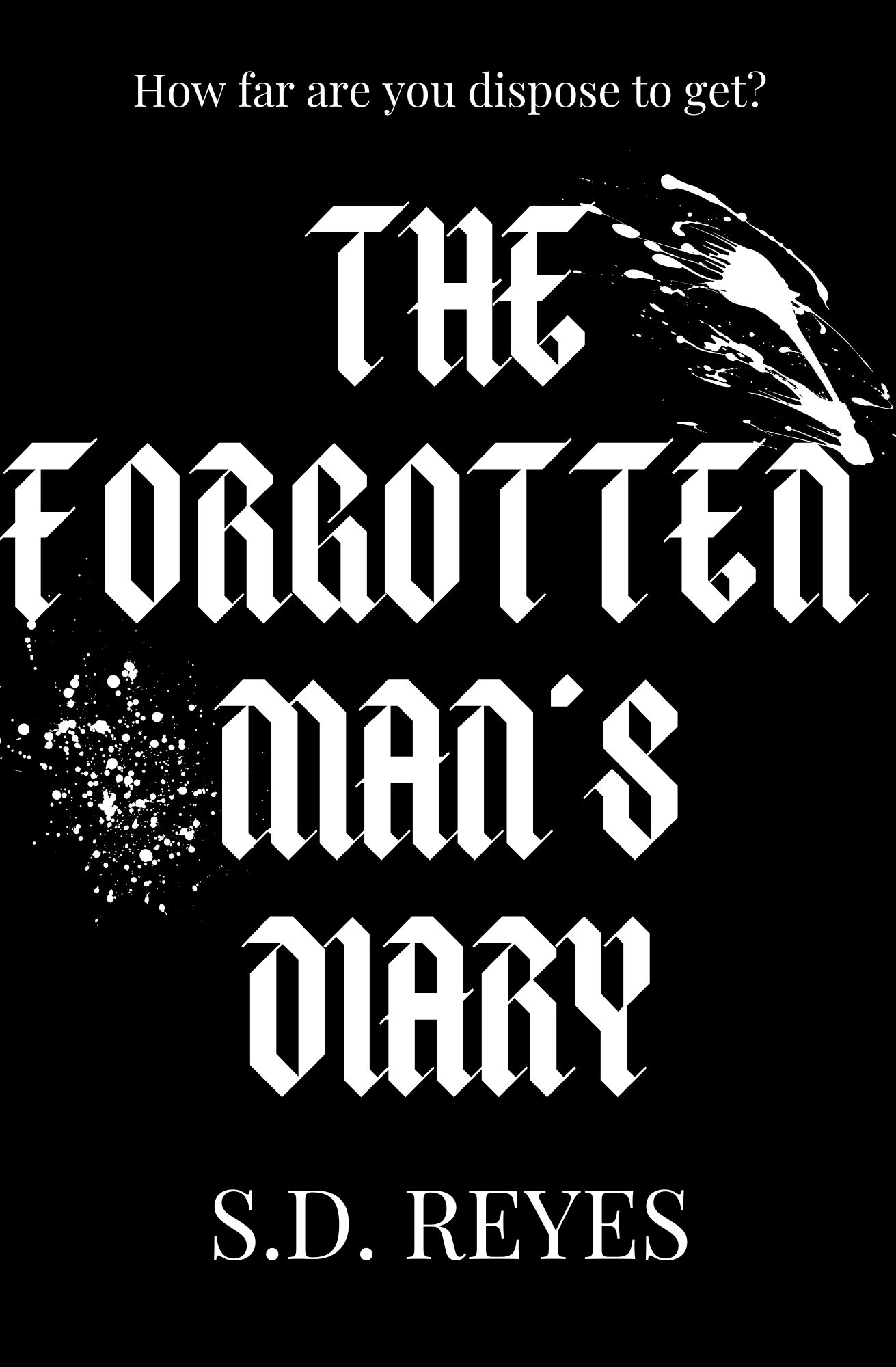 The Forgotten Man's Diary by S.D. Reyes | Goodreads