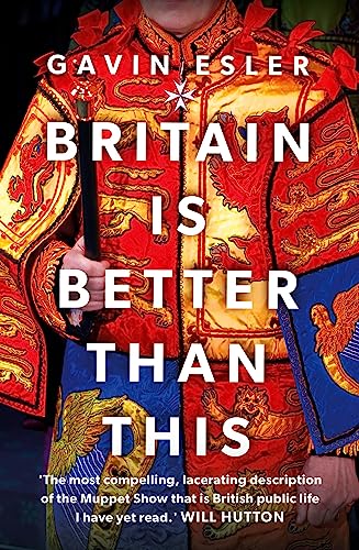Britain Is Better Than This by Gavin Esler | Goodreads