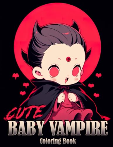 Cute Baby Vampire Coloring Book: Sweet and Playful Baby Vampires to ...