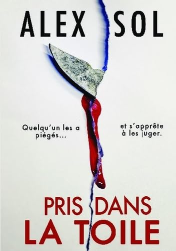 Pris dans la toile by Alex Sol | Goodreads
