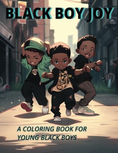 Black Boy Joy: A coloring book for young black boys, over 50 different ...