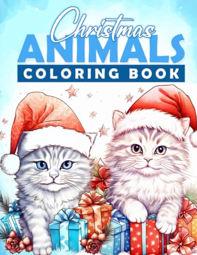Christmas Animals Coloring Book: An Adult Coloring Book with 50+ Pages ...