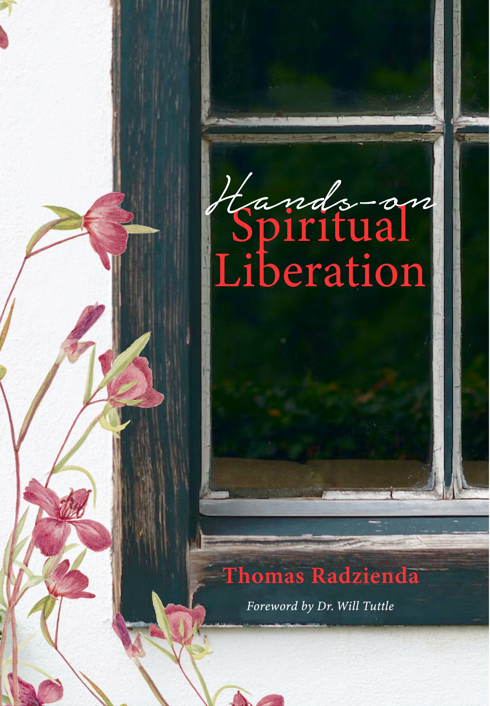 Hands-on Spiritual Liberation: Nurturing your inner Wisdom by Thomas ...