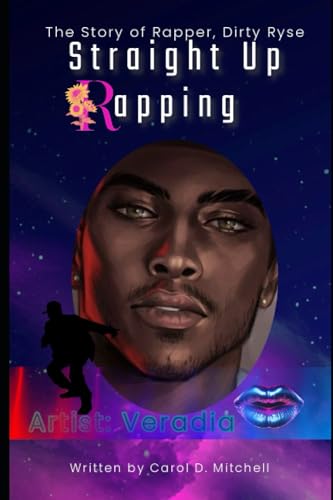 Straight up Rapping by Carol Denise Mitchell | Goodreads