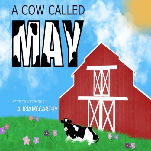 A Cow Called MAY by Alicia McCarthy | Goodreads