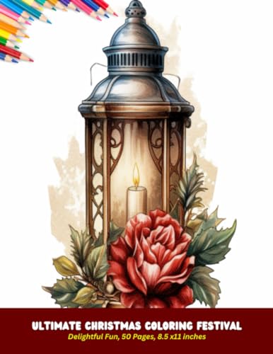 Ultimate Christmas Coloring Festival: Delightful Fun, 50 Pages, 8.5 x11 ...