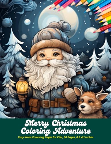 Merry Christmas Coloring Adventure: Easy Xmas Colouring Pages for Kids ...